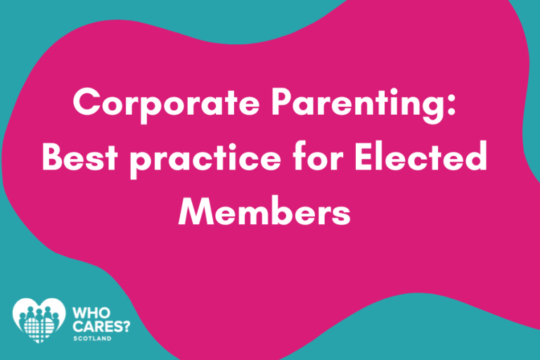 Corporate Parents - Who Cares? Scotland